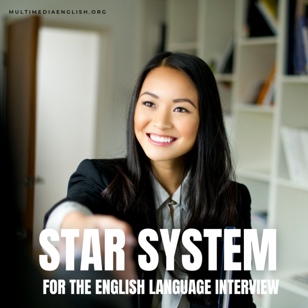 star system for english language interviews - Multimedia English